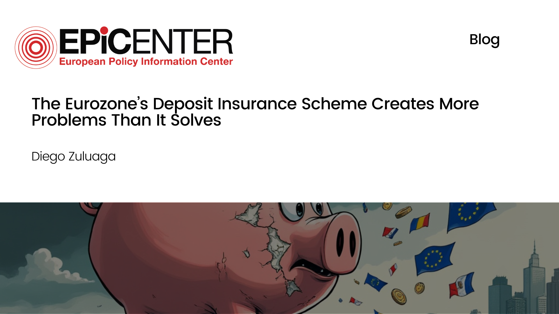 The Eurozone’s Deposit Insurance Scheme Creates More Problems Than It ...