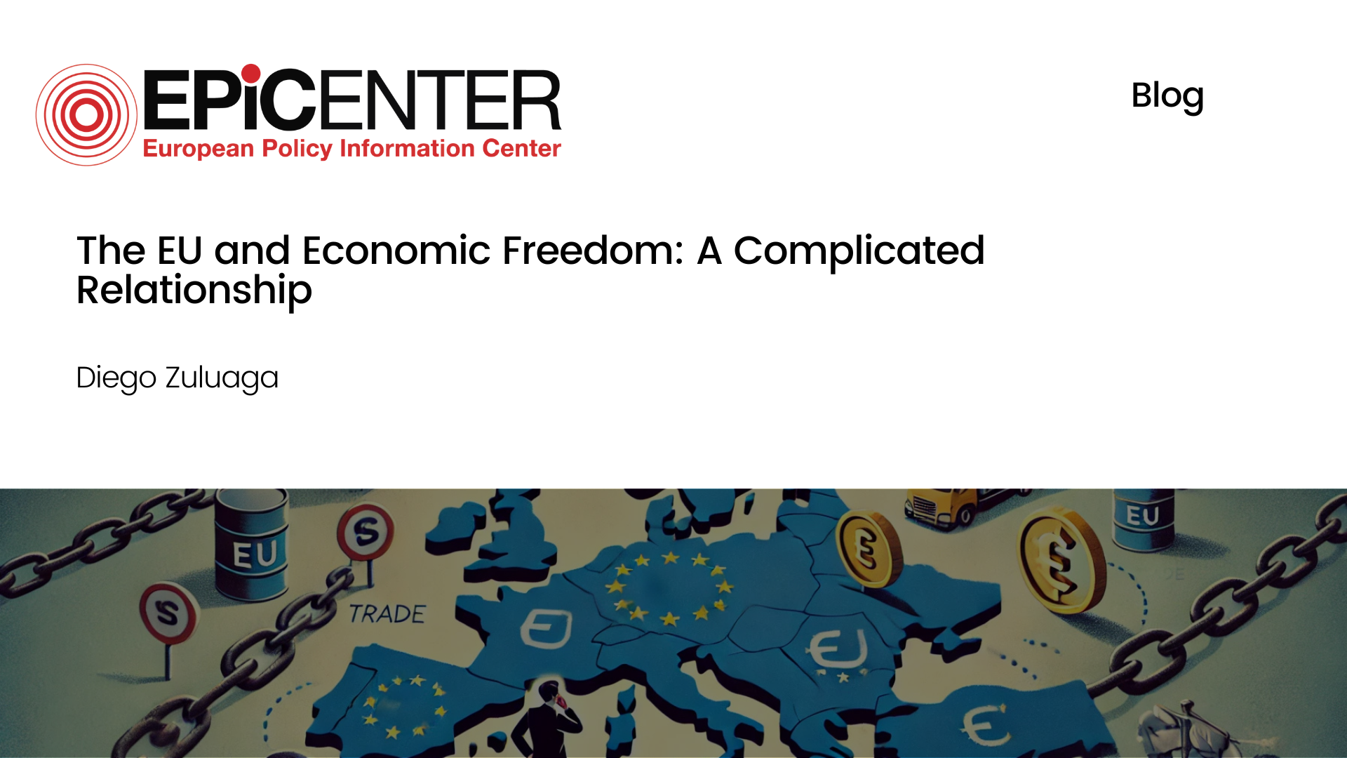 The EU and Economic Freedom: A Complicated Relationship - EPICENTER