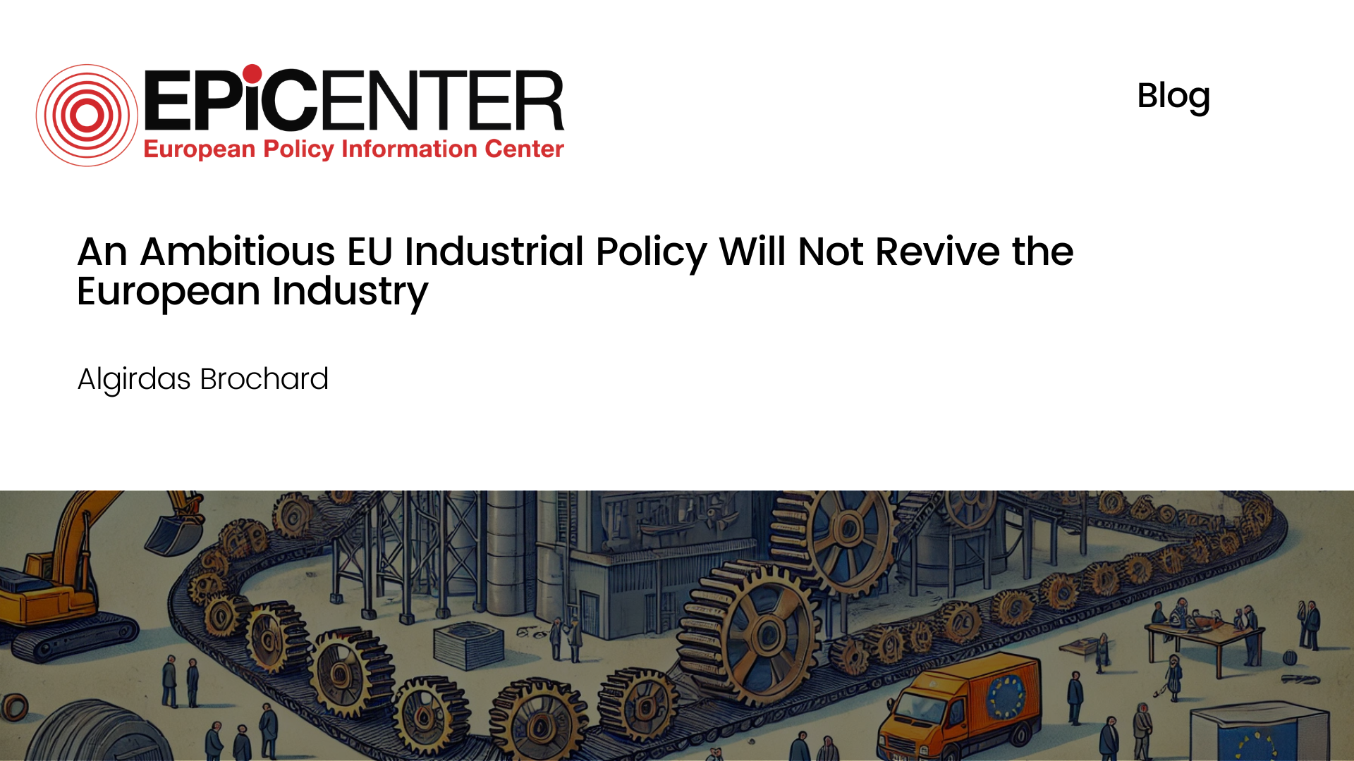 An Ambitious EU Industrial Policy Will Not Revive the European Industry ...