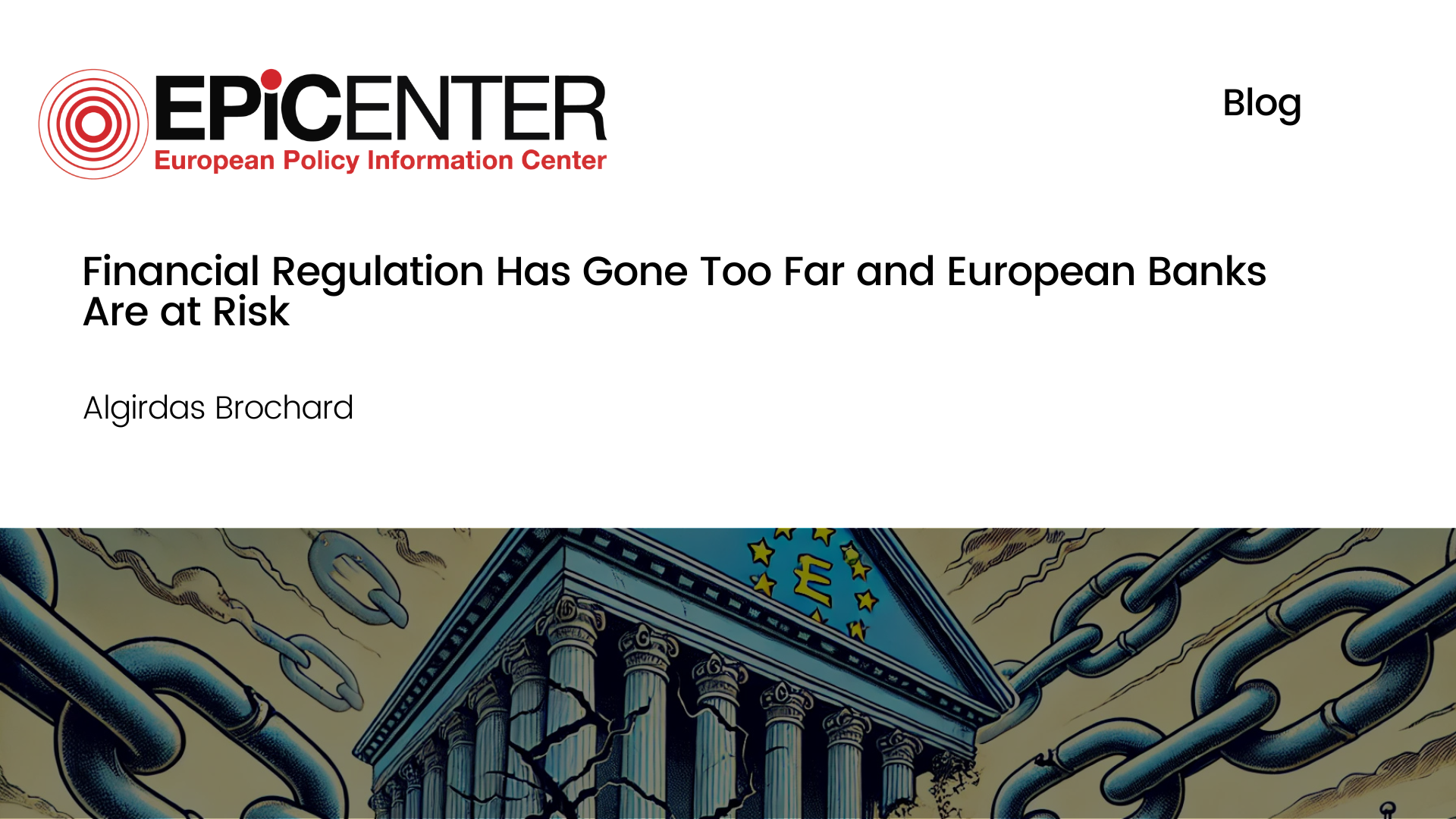 Financial Regulation Has Gone Too Far and European Banks Are at Risk ...