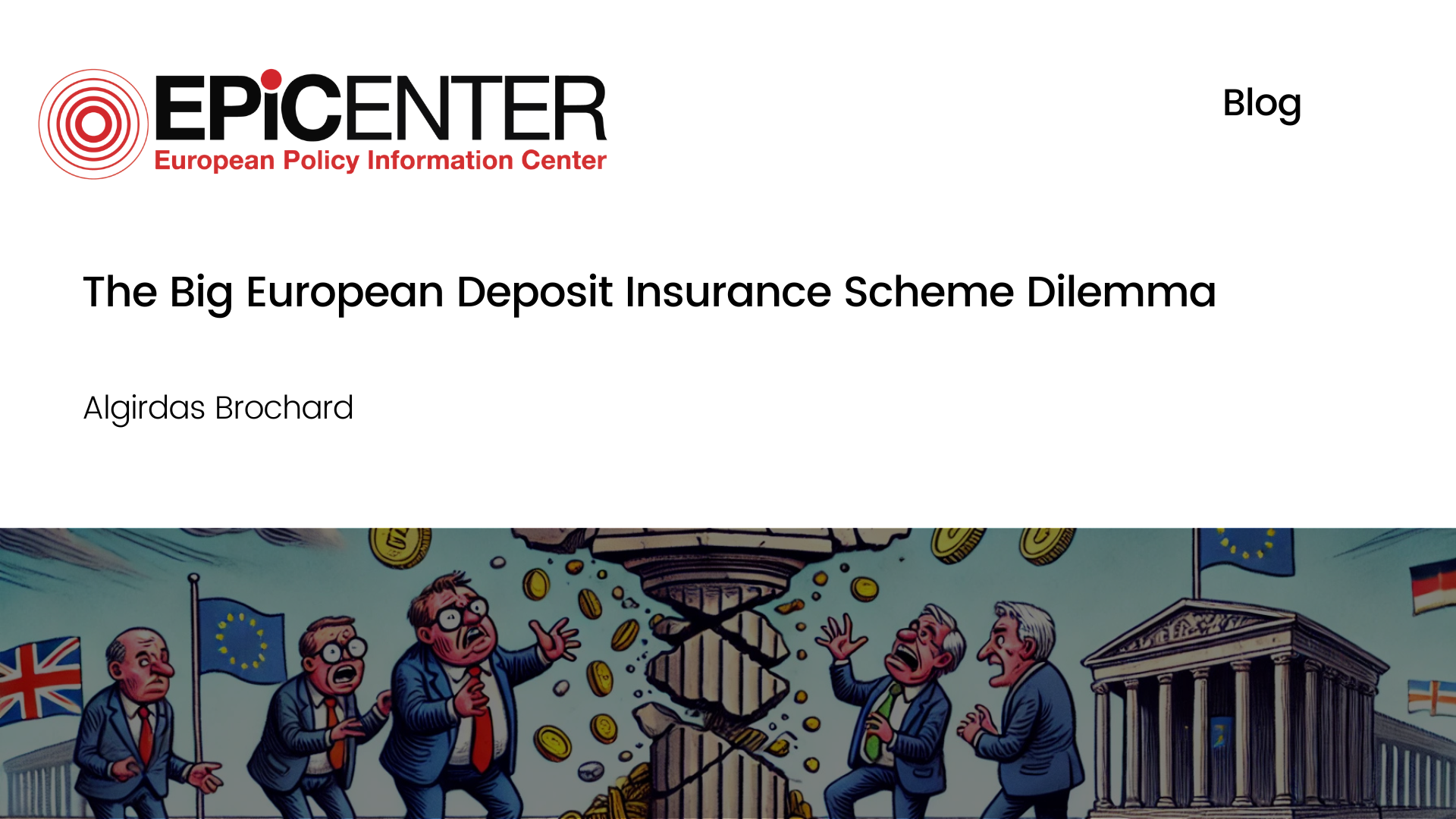 The Big European Deposit Insurance Scheme Dilemma - EPICENTER