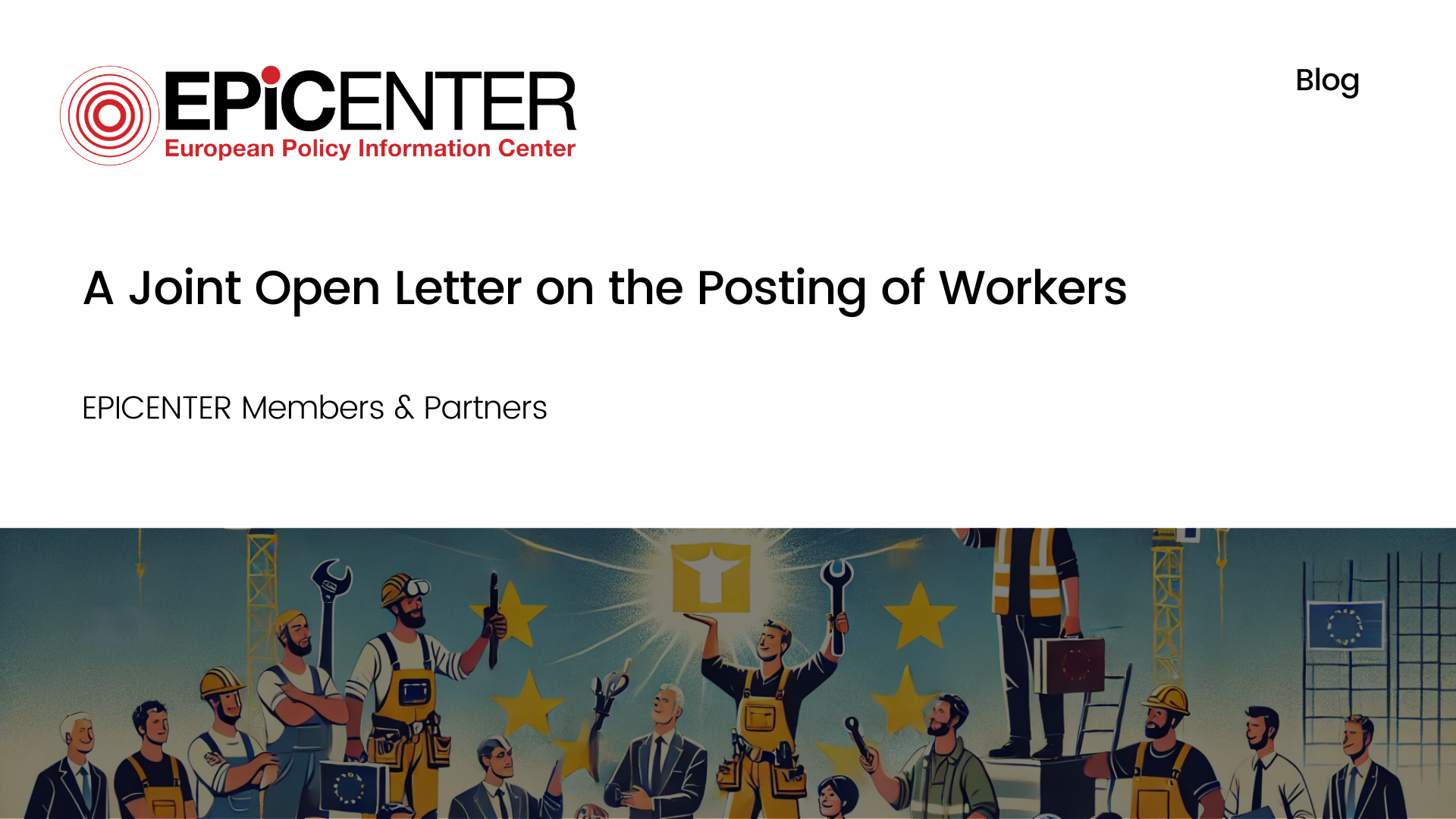 A Joint Open Letter on the Posting of Workers - EPICENTER