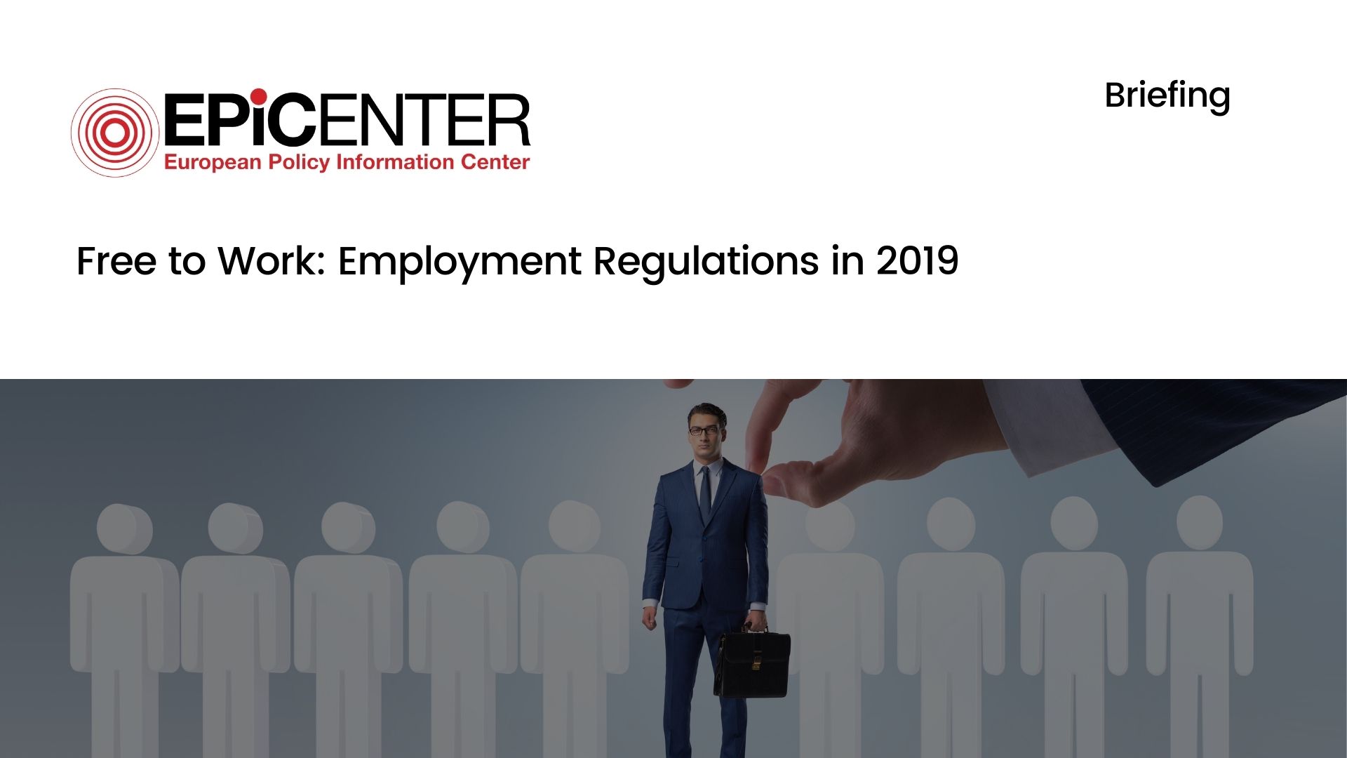 Free to Work: Employment Regulations in 2019 - EPICENTER