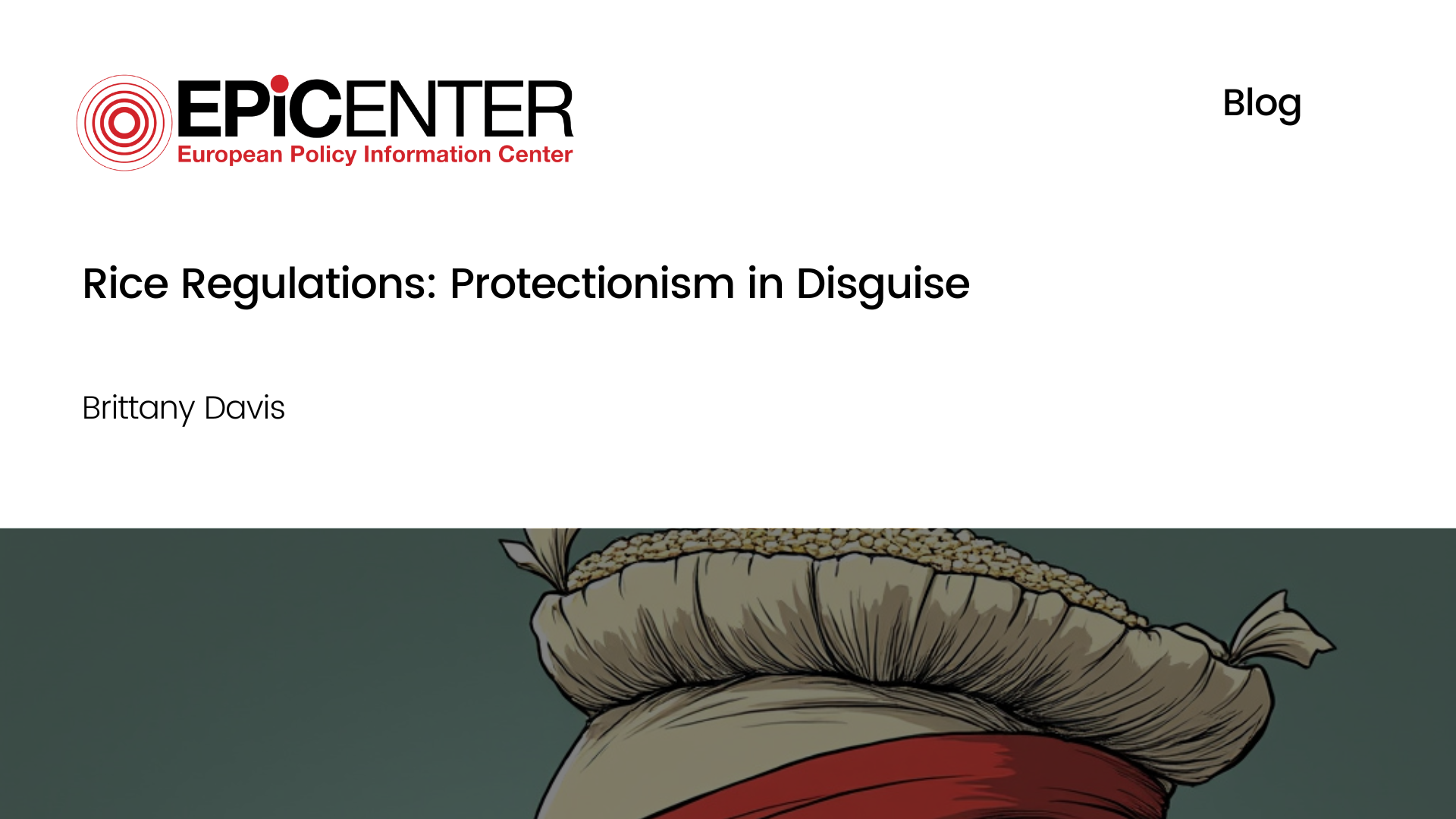 Rice Regulations: Protectionism in Disguise - EPICENTER