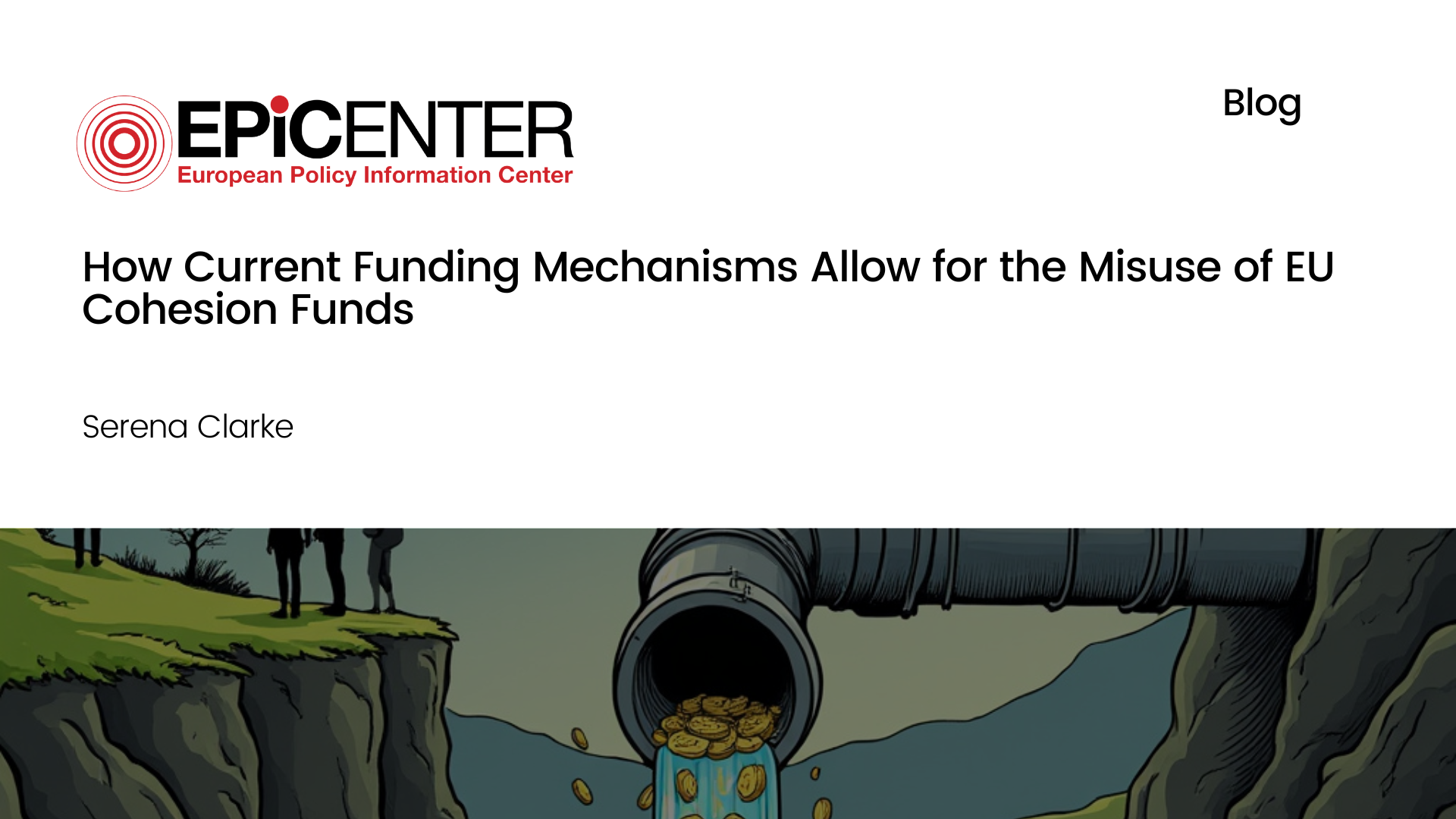 How Current Funding Mechanisms Allow for the Misuse of EU Cohesion ...
