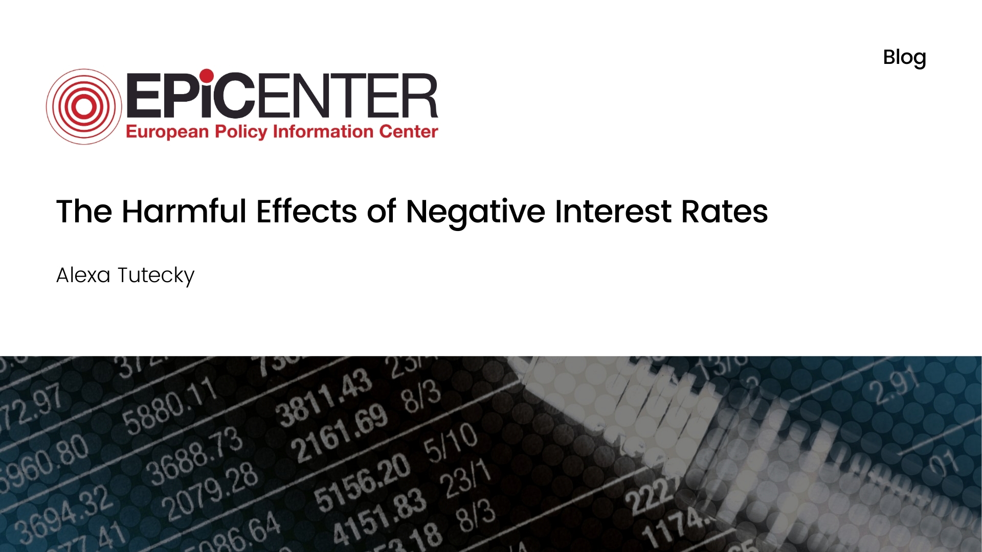 The Harmful Effects of Negative Interest Rates - EPICENTER
