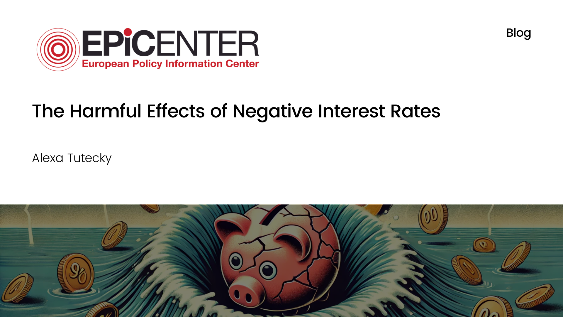The Harmful Effects of Negative Interest Rates - EPICENTER