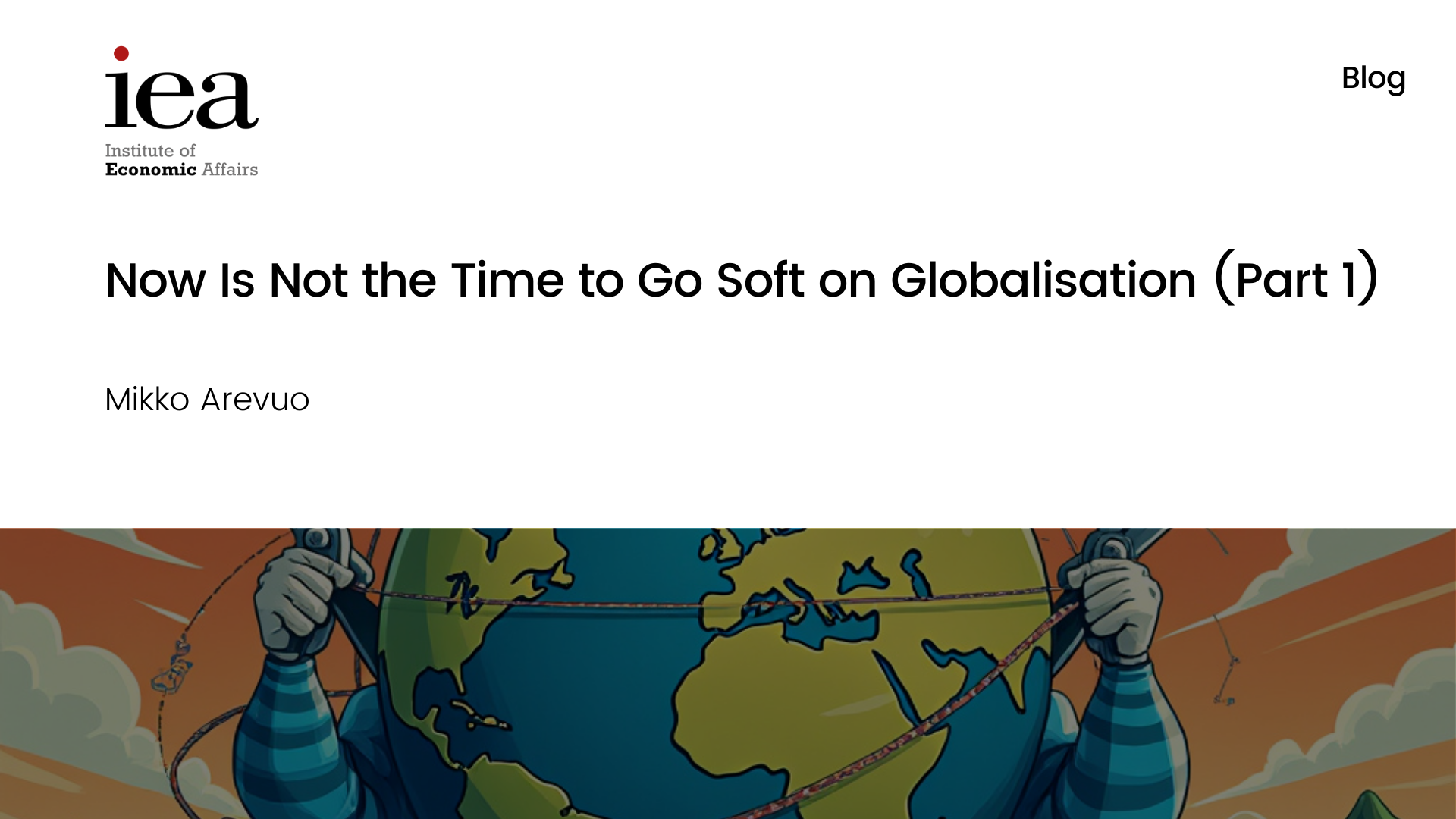 Now Is Not the Time to Go Soft on Globalisation (Part 1) - EPICENTER