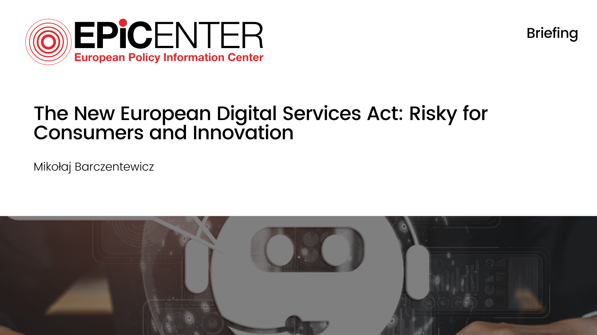 The New European Digital Services Act: Risky for Consumers and ...