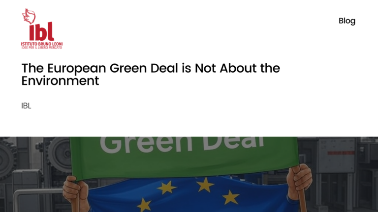 The European Green Deal is Not About the Environment - EPICENTER