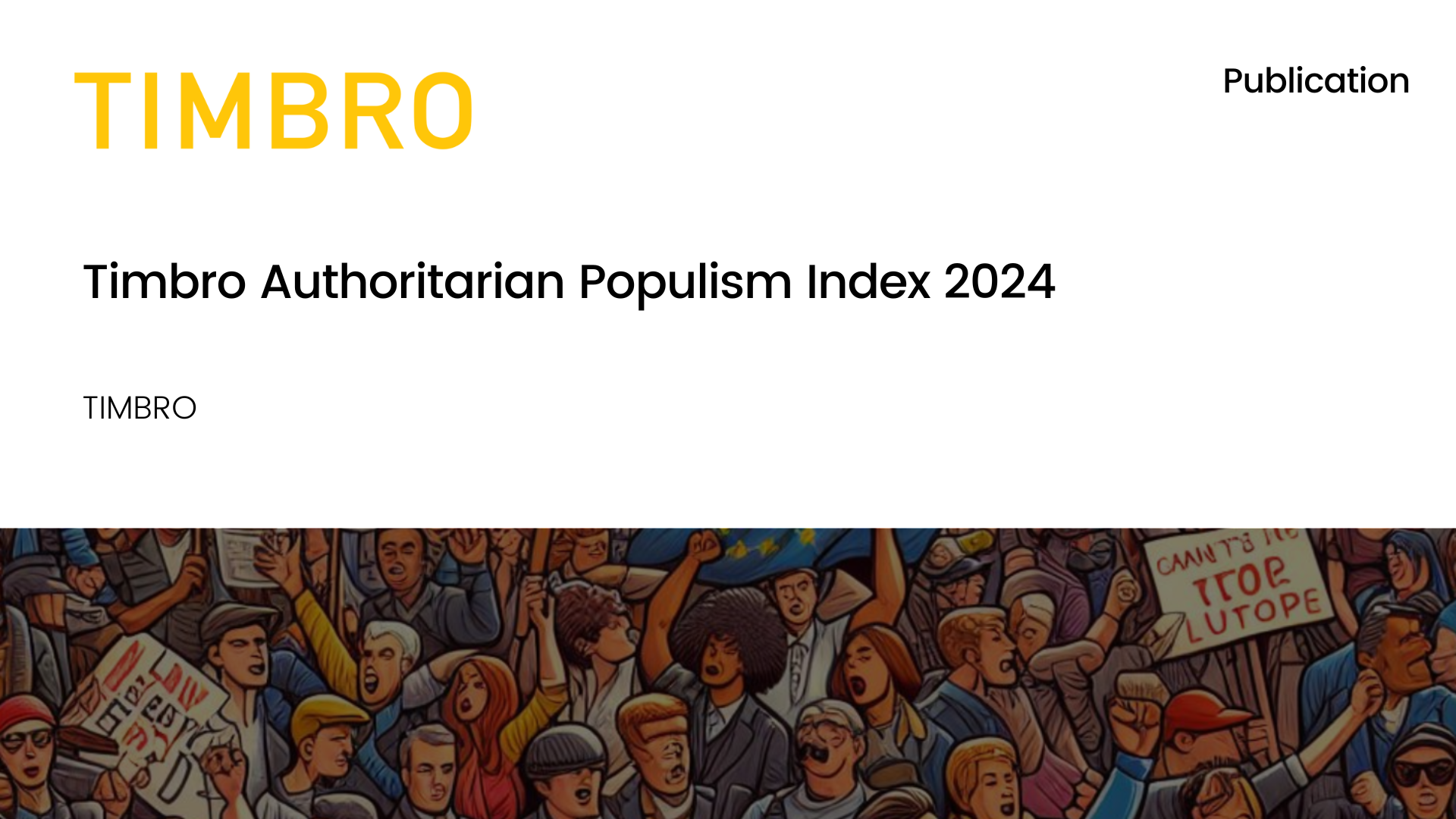 TIMBRO Authoritarian Populism Index 2024 - EPICENTER