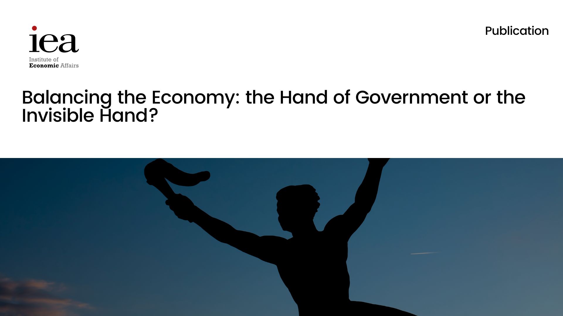 Balancing the Economy: the Hand of Government or the Invisible Hand ...
