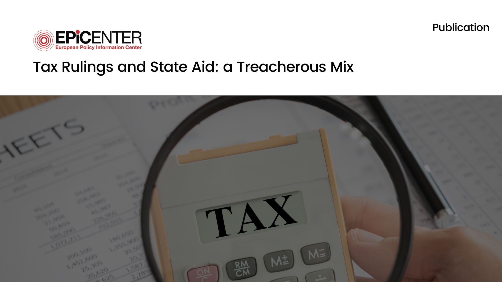 Tax Rulings and State Aid: a Treacherous Mix - EPICENTER