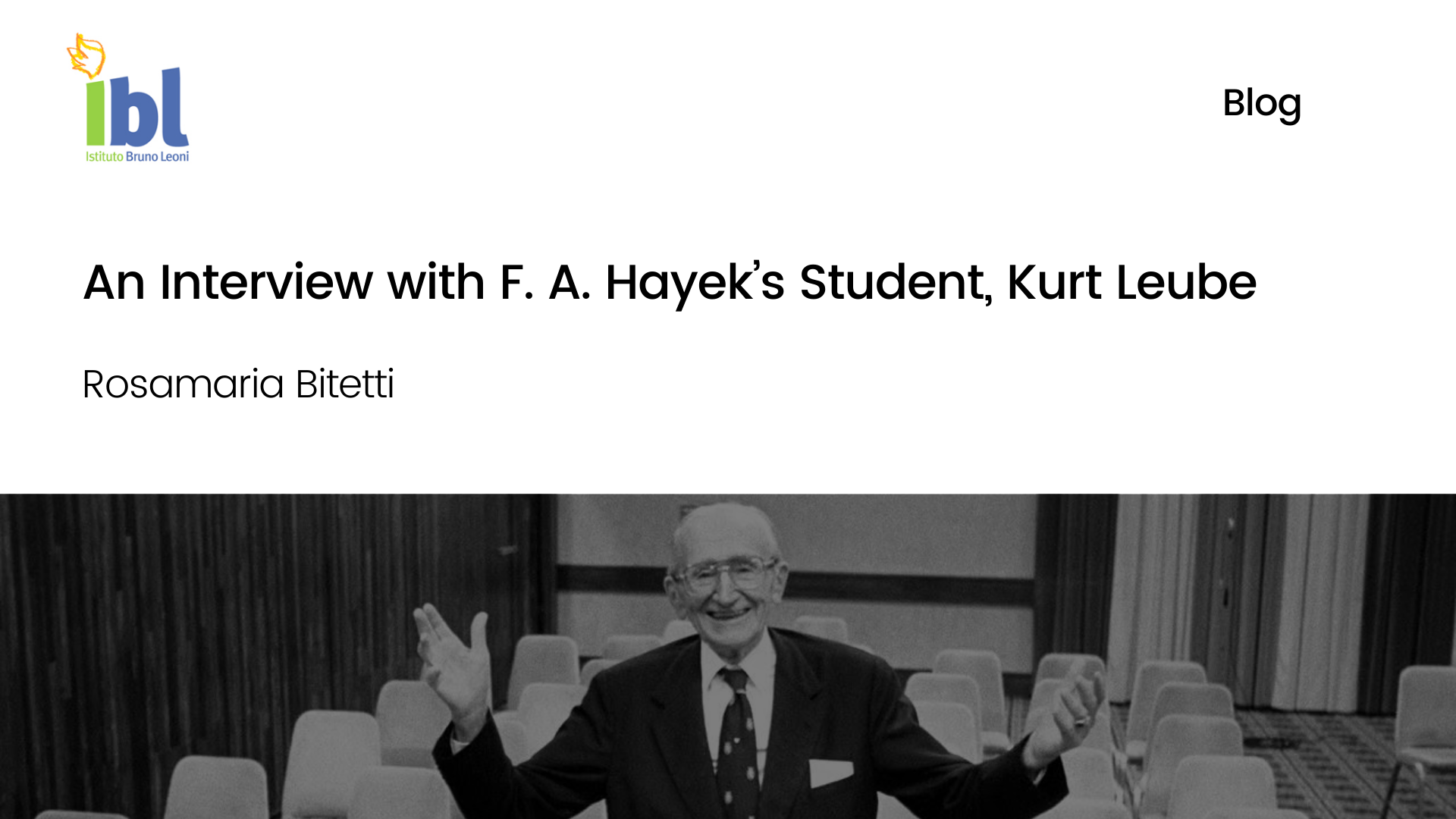 An Interview with F. A. Hayek’s Student, Kurt Leube - EPICENTER