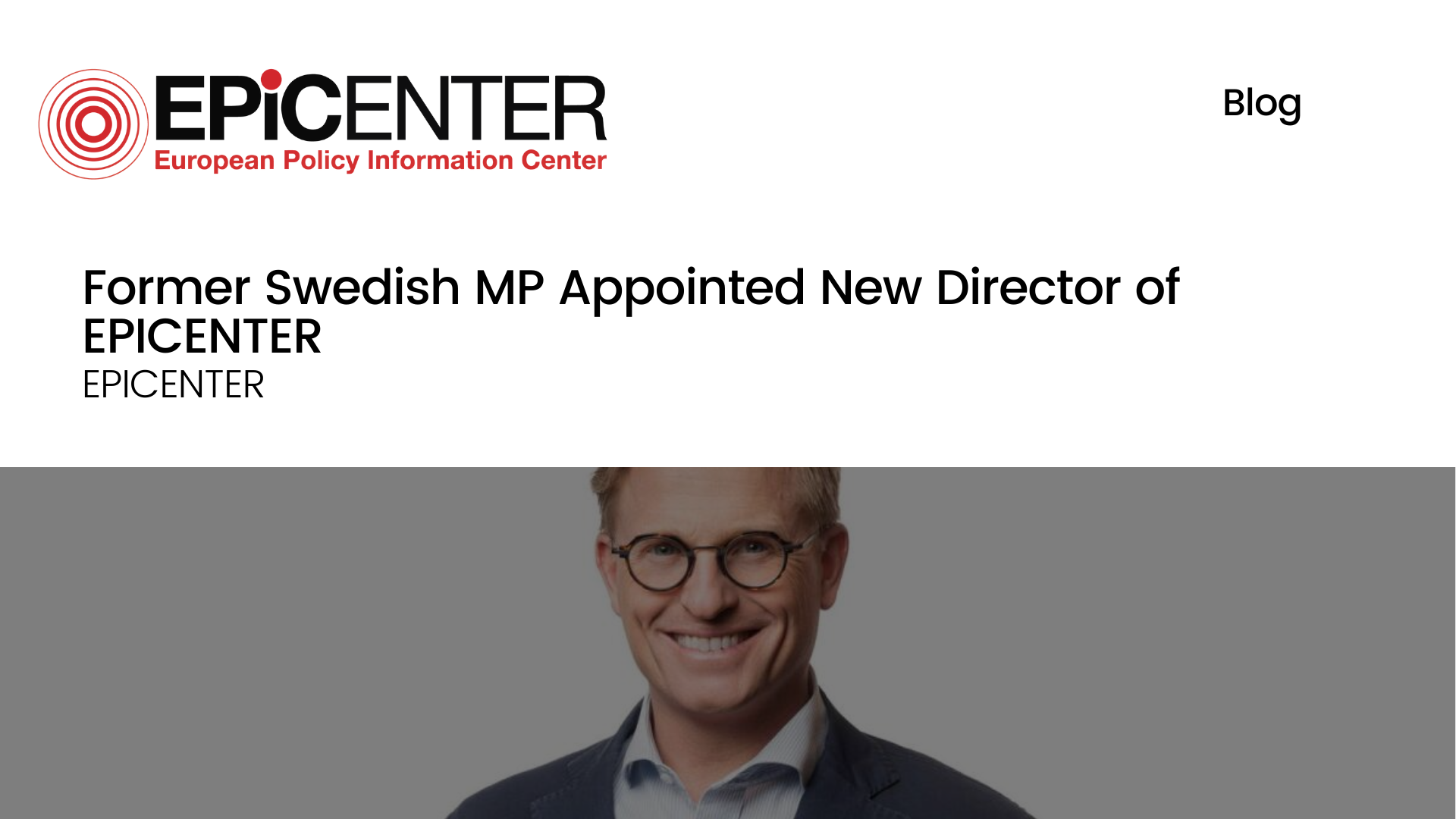Former Swedish MP Appointed New Director of EPICENTER - EPICENTER