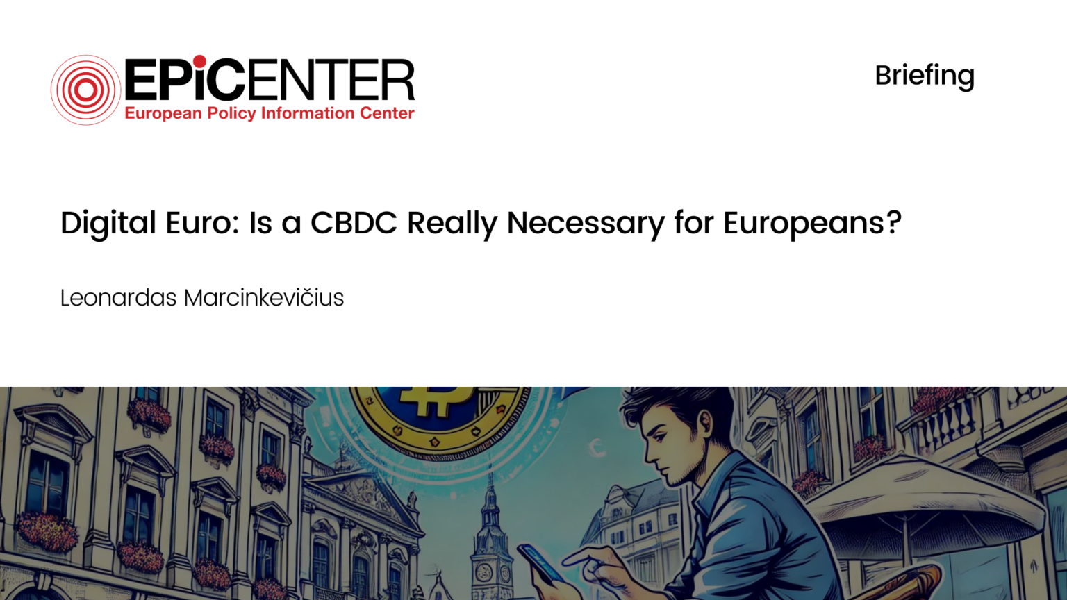 Digital Euro: Is a CBDC Really Necessary for Europeans? - EPICENTER