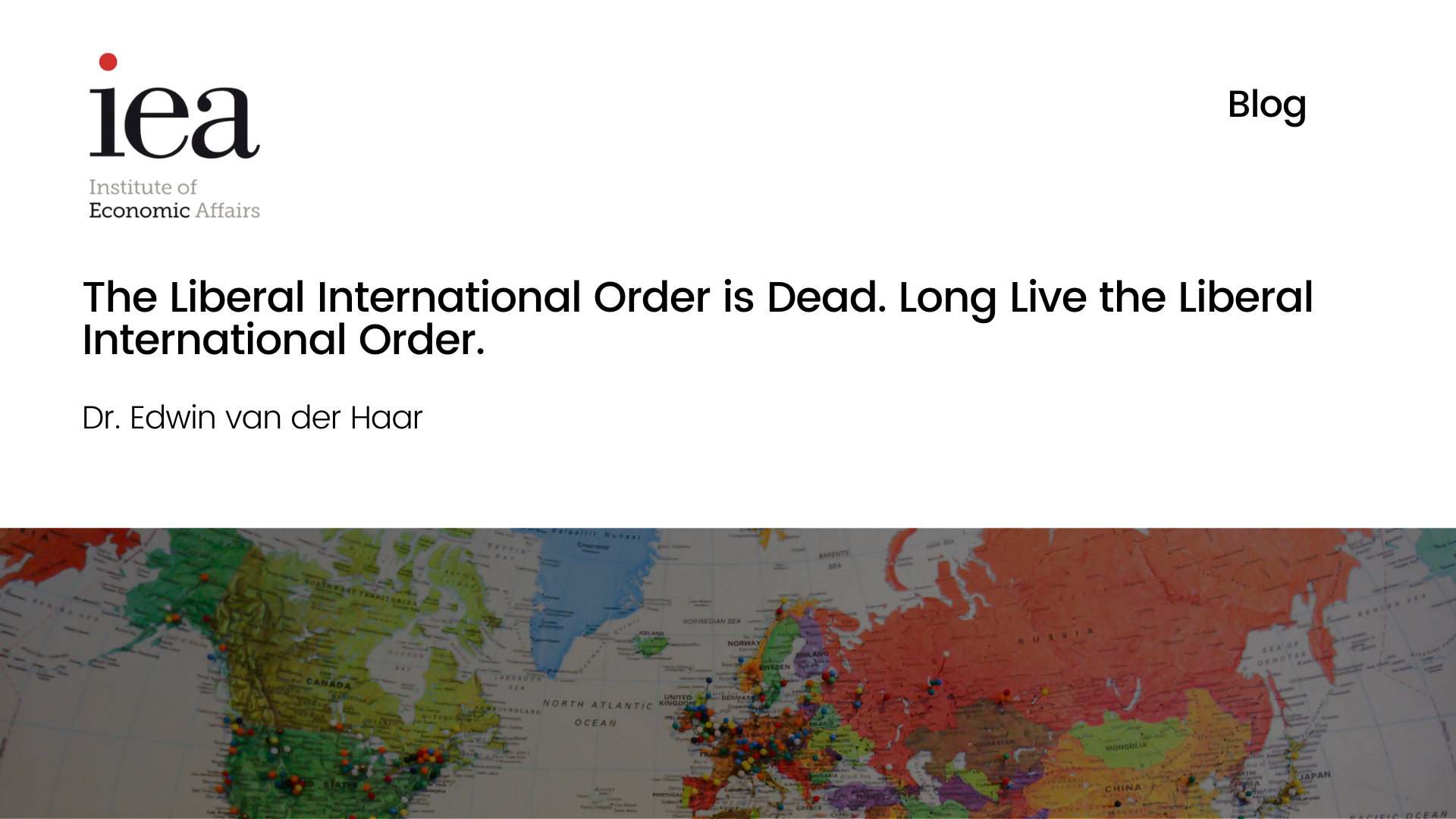 The Liberal International Order is Dead. Long Live the Liberal ...